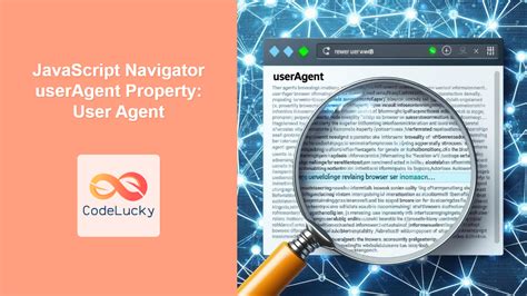 Javascript Navigator Useragent Property User Agent Codelucky