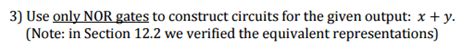 Solved Use Only NOR Gates To Construct Circuits For The Chegg
