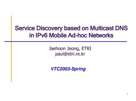 ppt service discovery based on multicast dns in ipv6 mobile ad hoc networks powerpoint