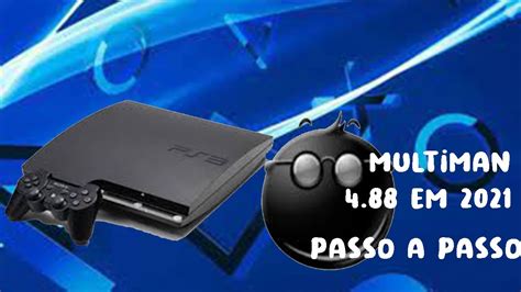 Como Instalar E Configurar O Multiman No Ps3 Hen 488 Em 2021 Passo A