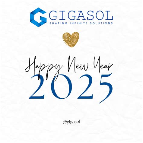 Gigasol 🌟 Happy New Year 2025 🌟 Wishing You A Year Full Of Success Innovation And Progress
