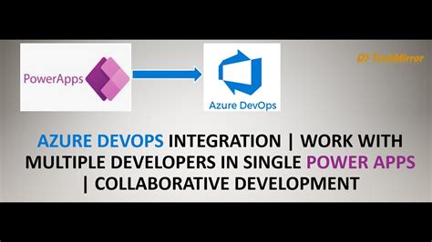 Powerapps Work With Multiple Developers Azure Devops Integration