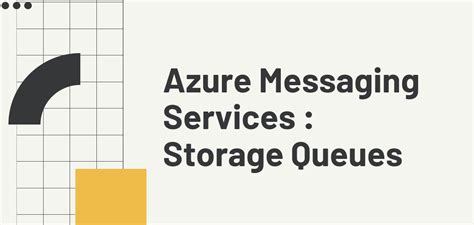 Azure Messaging Services Quickstart Storage Queues Into The Mind Of Ai Mobile Net