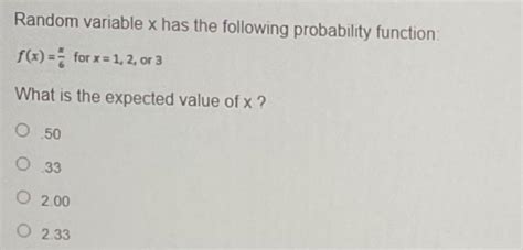 Solved Random Variable X Has The Following Probability Chegg Com