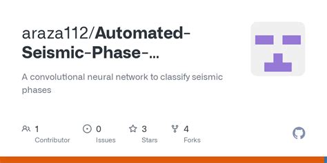 GitHub Araza Automated Seismic Phase Recognition Using Neural