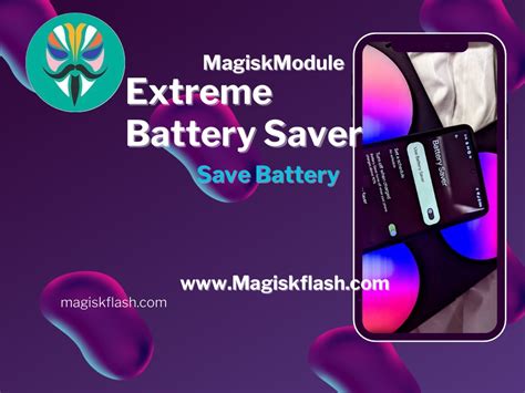 Extreme Battery Saver Magisk Module Boost Your Android 13 14 Battery