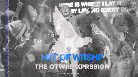 the outward expression overflow church