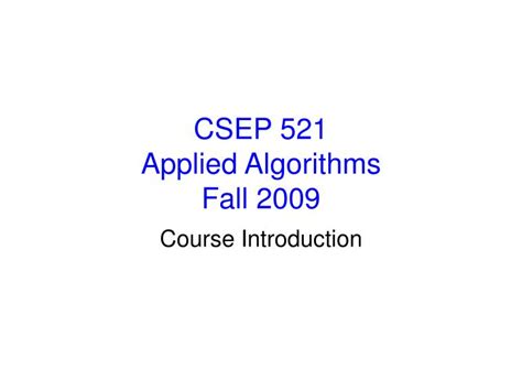 Ppt Csep 521 Applied Algorithms Fall 2009 Powerpoint Presentation
