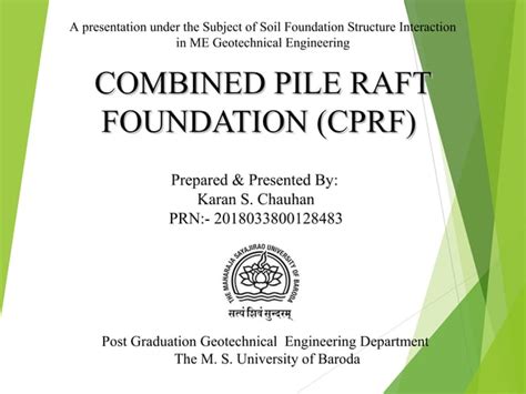 Combine Piled Raft Foundation Cprf Er Karan Chauhan Ppt