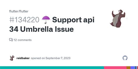 ☂️ support api 34 umbrella issue · issue 134220 · flutter flutter · github