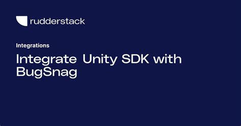 Integrate Unity Sdk With Bugsnag