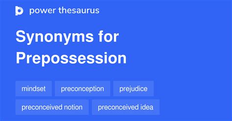 Prepossession Synonyms 430 Words And Phrases For Prepossession