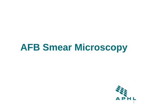Pdf Afb Smear Microscopy Aphl Home · Pdf File · 2016 05 23•afb Smear Microscopy Microscopic