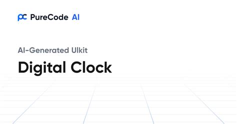 Build Great Ulkit Digital Clock Components Faster Using Ai Tools