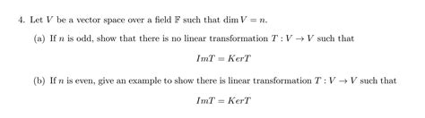 Solved 4 Let V Be A Vector Space Over A Field F Such That