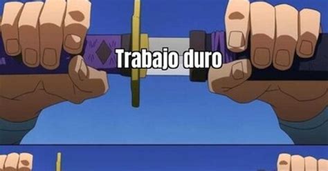 Cuánto Cabrón El Trabajo Duro De Otros
