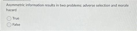 Solved Asymmetric Information Results In Two Problems