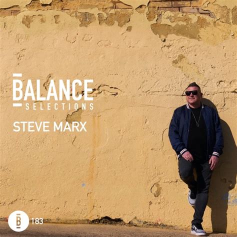 Stream Balance Selections 183 Steve Marx By Balance Series Listen