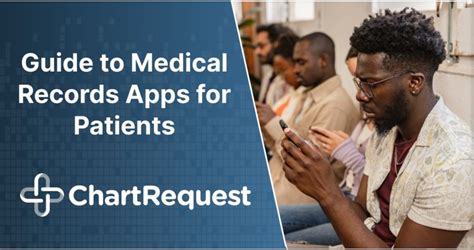Guide To Medical Records Apps For Patients Chartrequest