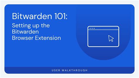 Bitwarden 101 Setting Up The Bitwarden Browser Extension YouTube
