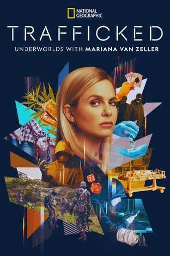 Trafficked Underworlds With Mariana Van Zeller Tv