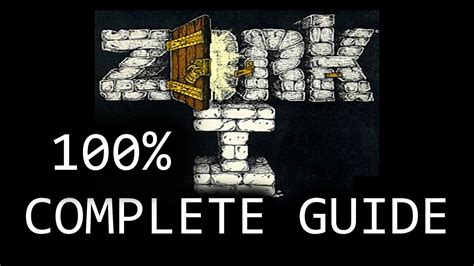 Zork I 100 Complete Walkthrough The Great Underground Empire Youtube