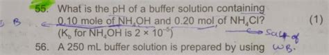 55 what is the ph of a buffer solution containing56 a 250 ml buffer so
