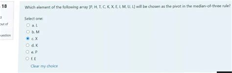 Solved 18 Which Element Of The Following Array P H T C