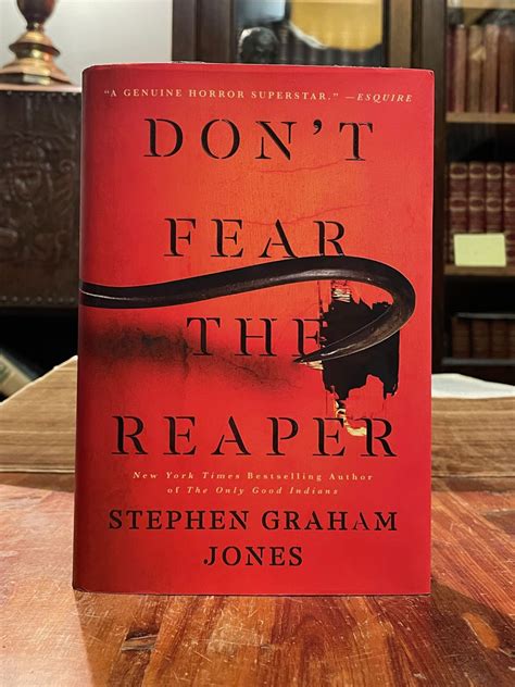Dont Fear The Reaper First Edition Stephen Graham Jones Signed