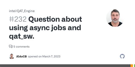 Question About Using Async Jobs And Qatsw · Issue 232 · Intelqatengine · Github