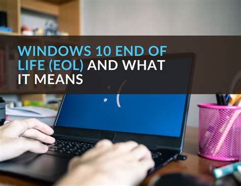 Windows 10 End Of Life Eol And What It Means Stanfield It