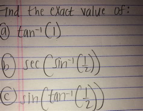 Solved How Do I Find The Exact Value Of These Inverse Chegg Com