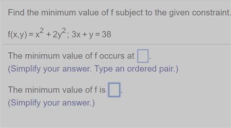 Solved Find The Minimum Value Of F Subject To The Given