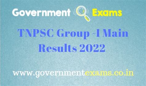 Tnpsc Group 1 Mains Exam Results 2022 Government Exams