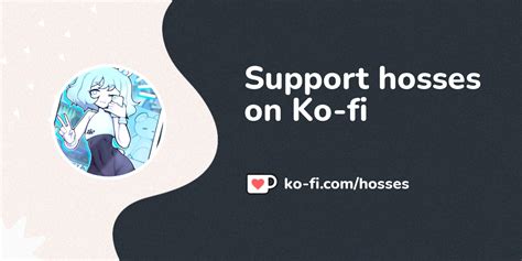 View Hosses S Ko Fi Posts Ko Fi Where Creators Get Support From Fans Through Donations
