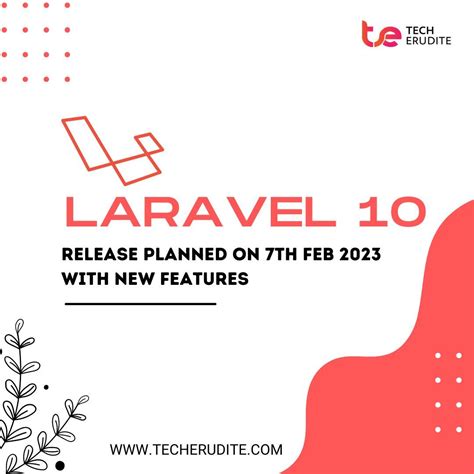 Techerudite Laravel Laravel10 Newfeatures Php Laravelphp
