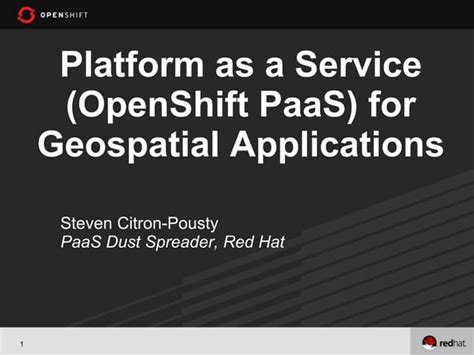 Openshift Geospatial Capabilities Ppt Cloud Computing Internet