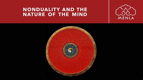 Nonduality And The Nature Of Mind Menla