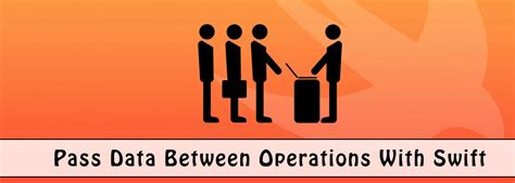 4 Ways To Pass Data Between Operations With Swift Marcosantadev