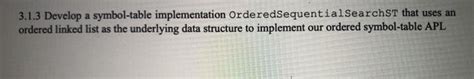 Solved 3 1 3 Develop A Symbol Table Implementation