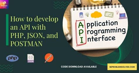 How To Develop An Api With Php Json And Postman In 9 Steps Be