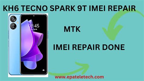 Tecno Spark 9t Kh6 Imei Repair Downgrade Done No Testpoint Youtube