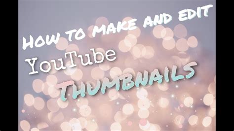 How To Make And Edit YouTube Thumbnails With Guide YouTube