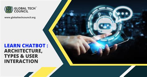 Learn Chatbot Architecture Types And User Interaction