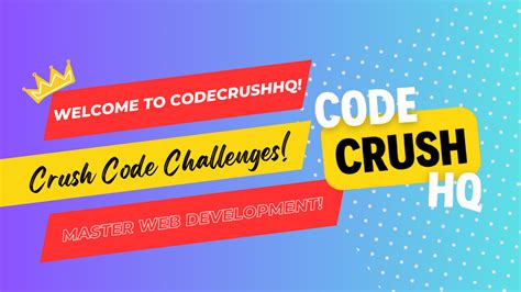 Welcome To Codecrushhq Master Web Development And Crush Coding