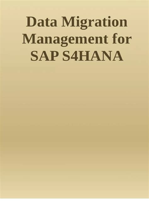 Data Migration Management For Sap S 4hana A Practical Guide 1st Edition 2024 With Complete
