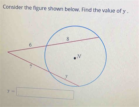 Solved Consider The Figure Shown Below Find The Value Of Y Y