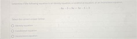Solved Determine If The Following Equation Is An Identity
