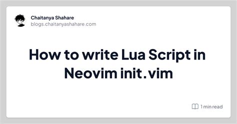 how to write lua script in neovim init vim