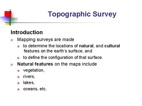 Topographic Survey Introduction Mapping Surveys Are Made To
